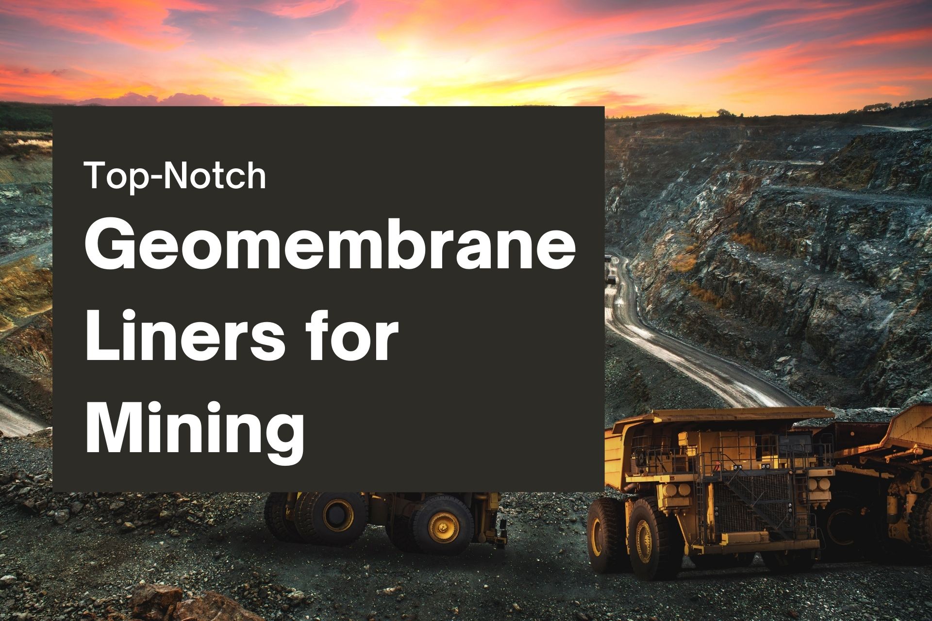 Top-Notch Geomembrane Liners for Mining Manufacturers in India