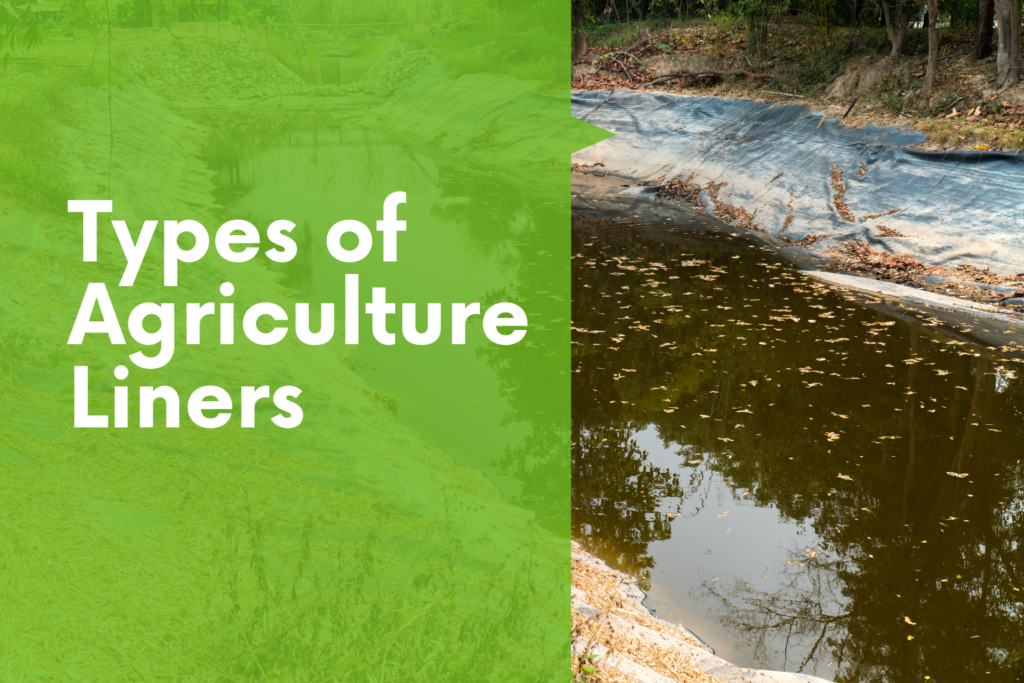 Types of Agriculture Liners | Many Uses and Applications