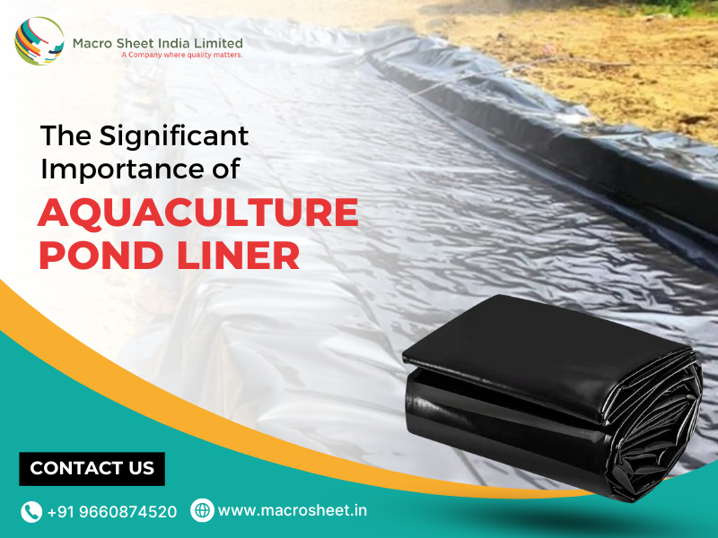 The Significant Importance of Aquaculture Pond Liner