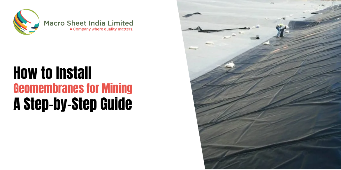 How to Install Geomembranes for Mining: A Step-by-Step Guide