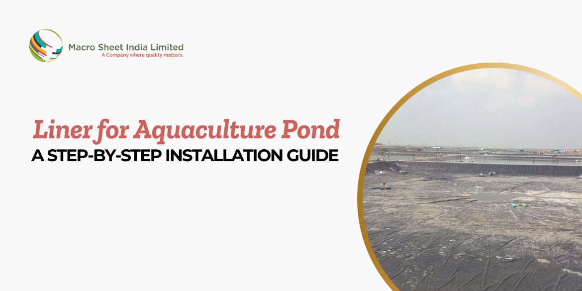 Liner for Aquaculture Pond: A Step-by-Step Installation Guide