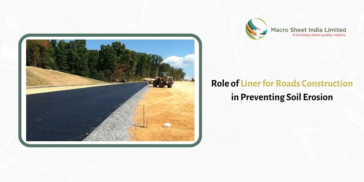 Role of Liner for Roads Construction in Preventing Soil Erosion