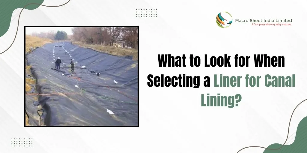What to Look for When Selecting a Liner for Canal Lining?